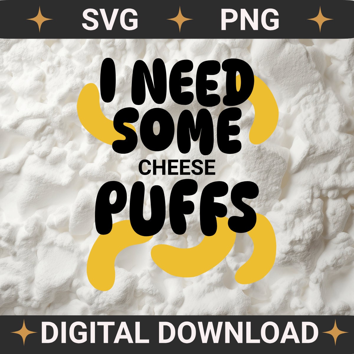 Funny Cheese Puff Saying, Svg,pdf,png,cheesy, Cheese Snack, Cricut - Etsy
