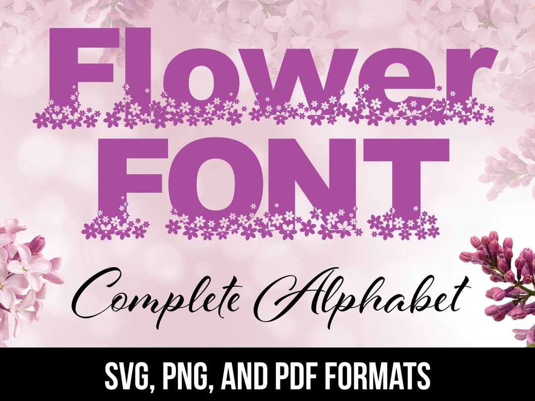 Flower Font, SVG, PNG, Flower Letter and Numbers, Vector, Wedding ...