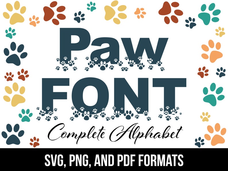 Paw Font, Dog Font, Pet Font, SVG, PNG, Vector, Apparel Graphic, Cricut ...