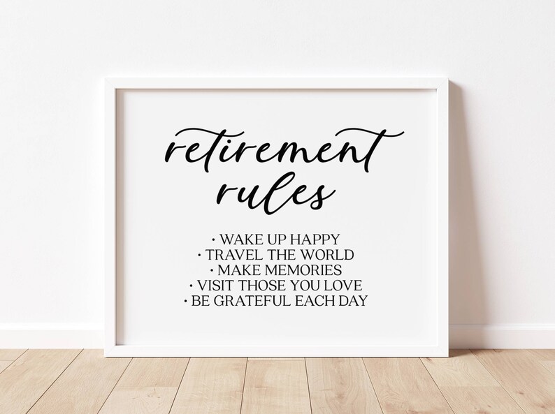 Retirement Rules Sign: Minimalist Printable Gift (PDF & JPG) - Etsy