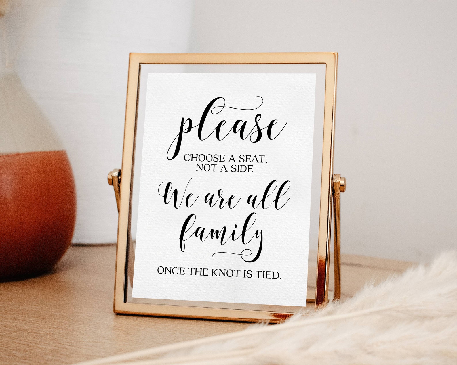 Please Choose A Seat Not A Side, We Are All Family Once the Knot is ...