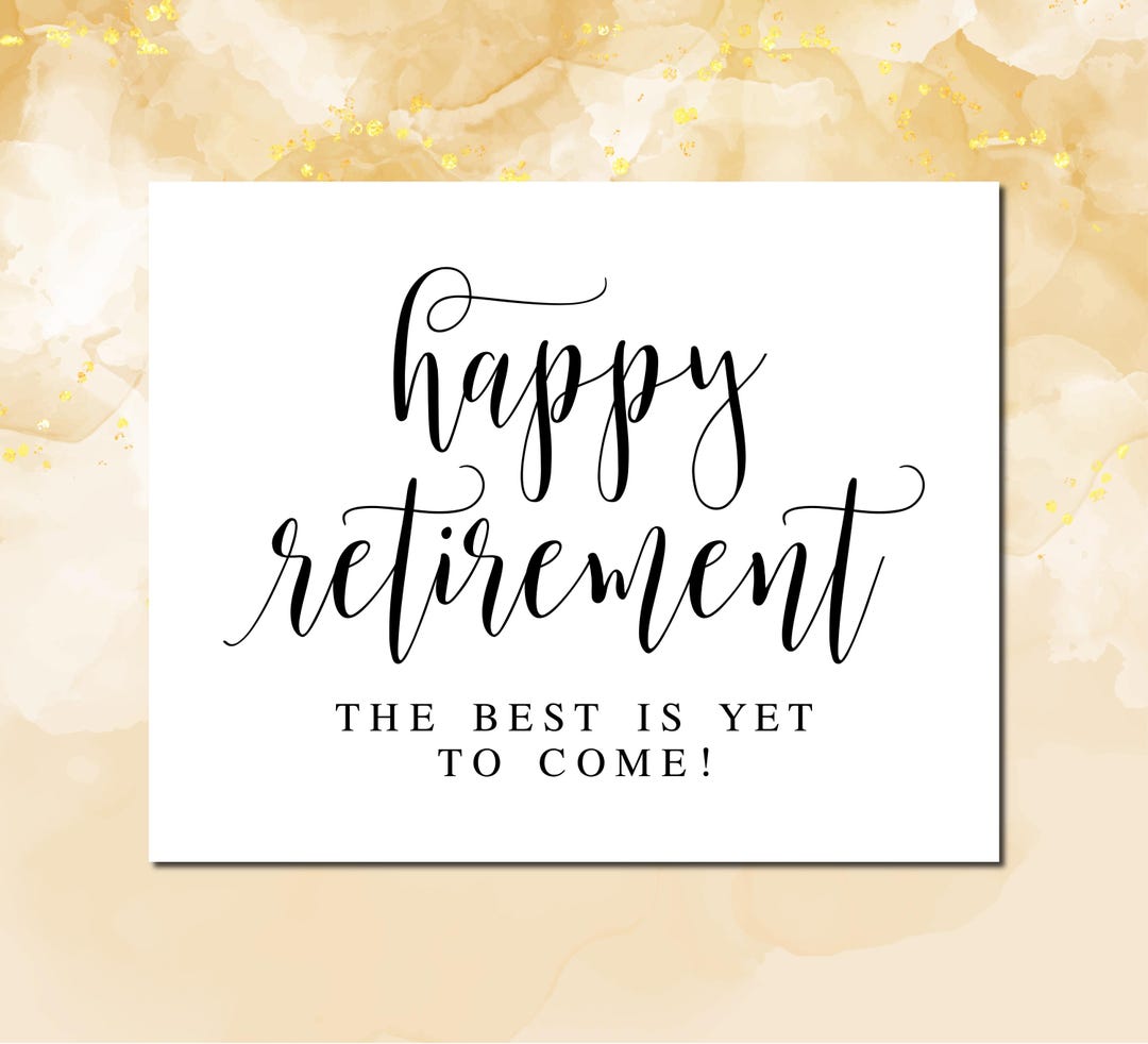 Happy Retirement Gift Sign, the Best is yet to Come, Retirement Quote ...