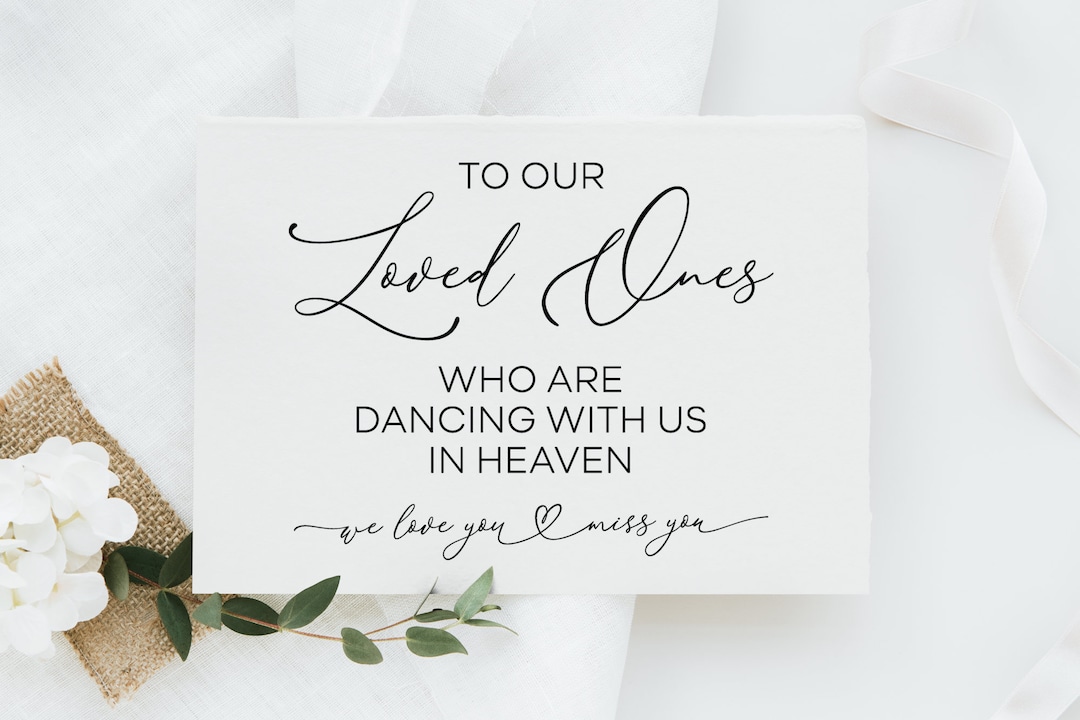 To Our Loved Ones Who Are Dancing With Us in Heaven, We Love You and ...
