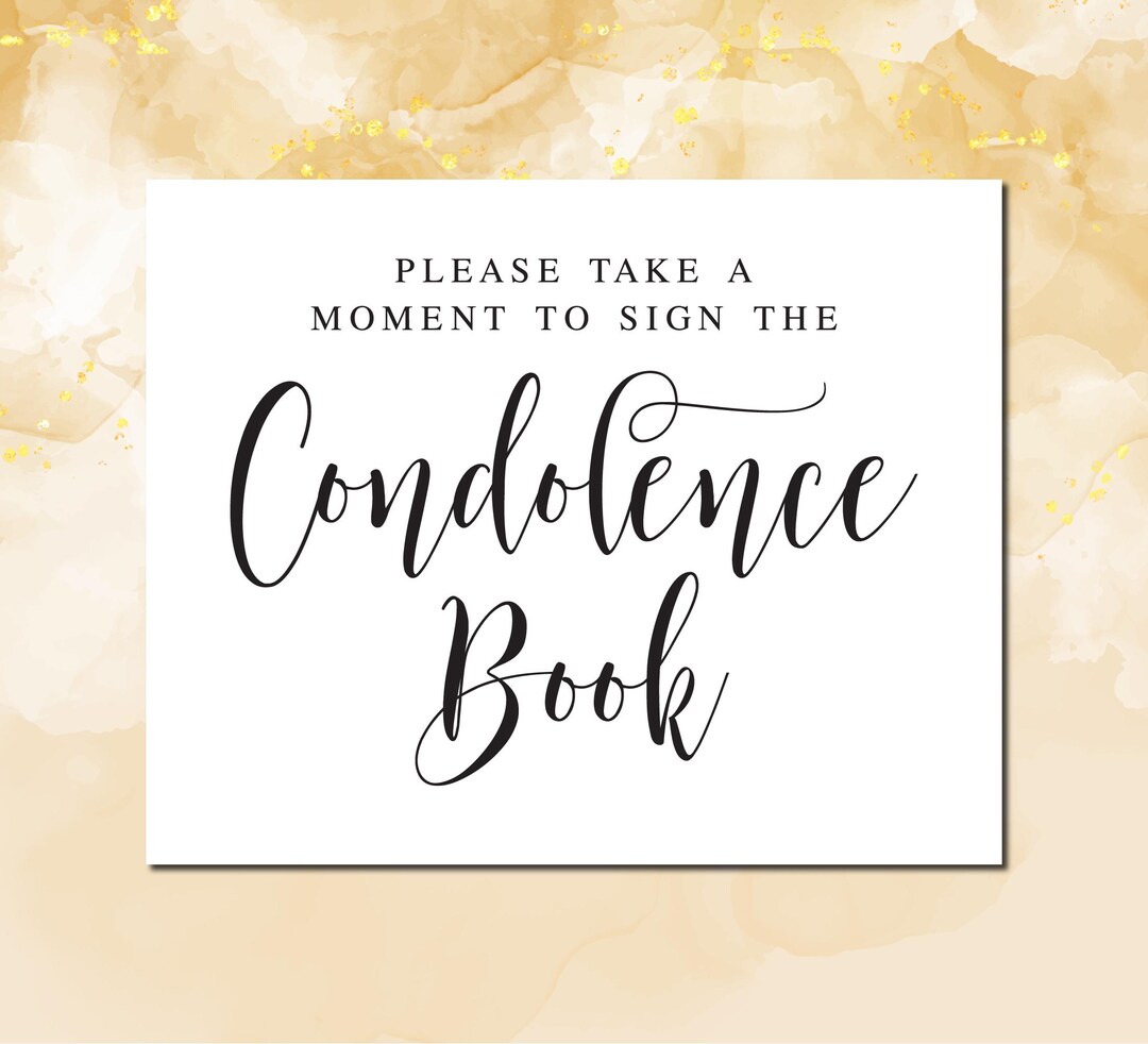 Please Take A Moment to Sign the Condolence Book, Memorial Signs ...