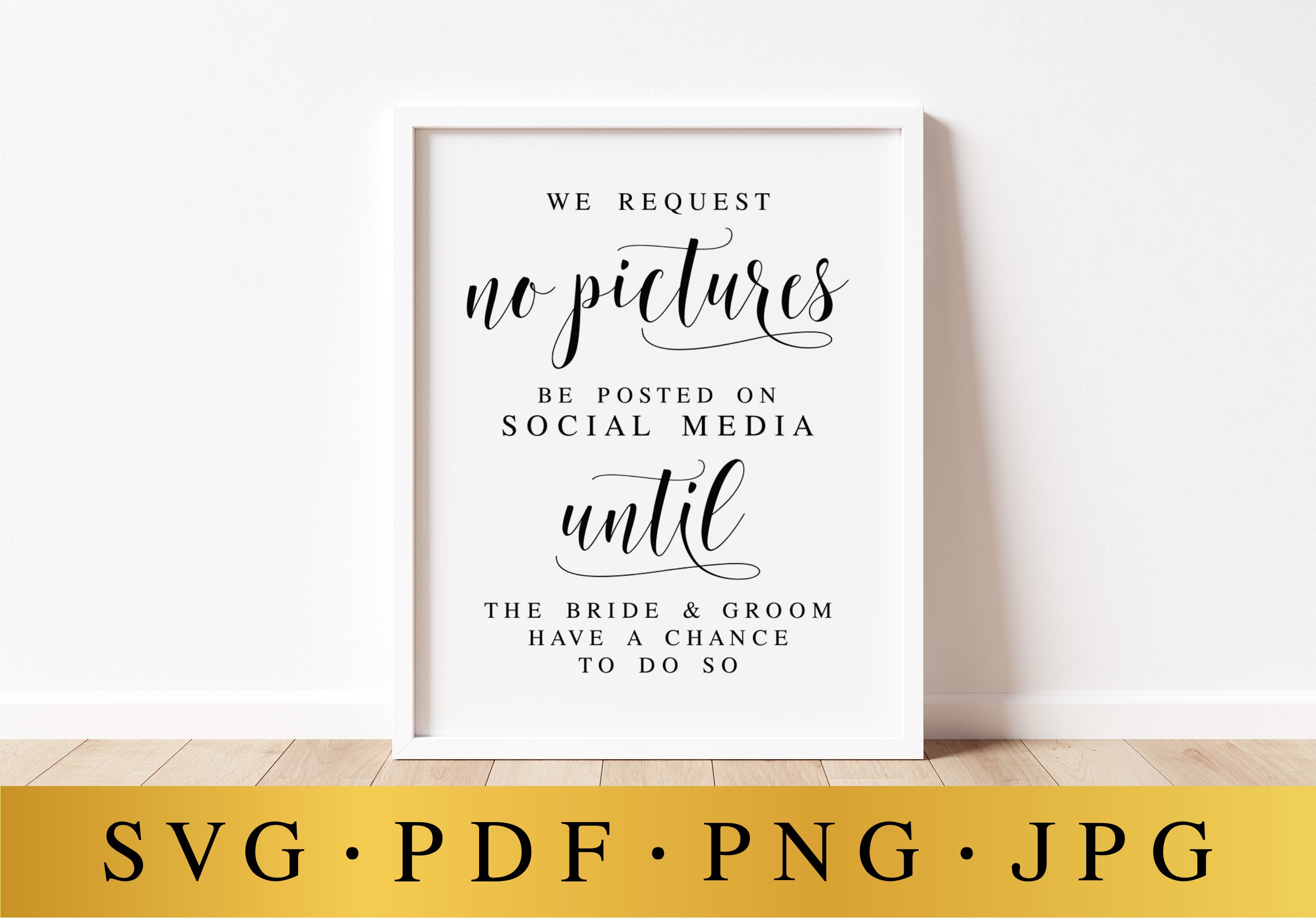 We Request No Pictures, Wedding SVG Signs, Wedding Decor, Unplugged ...