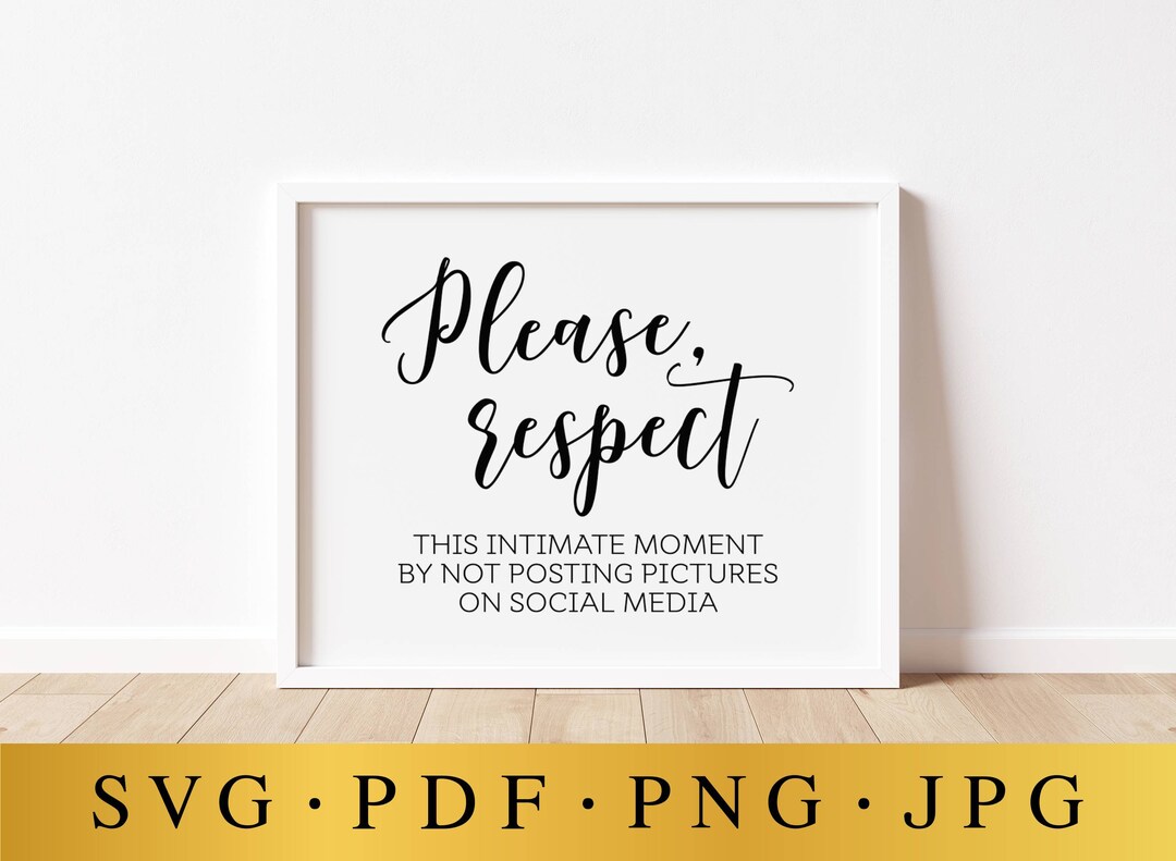 Please Respect, No Pictures on Social Media, Wedding SVG Sign, SVG ...