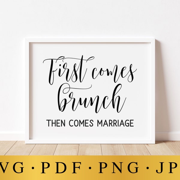 First Comes Brunch Then Comes Marriage Signs - Etsy