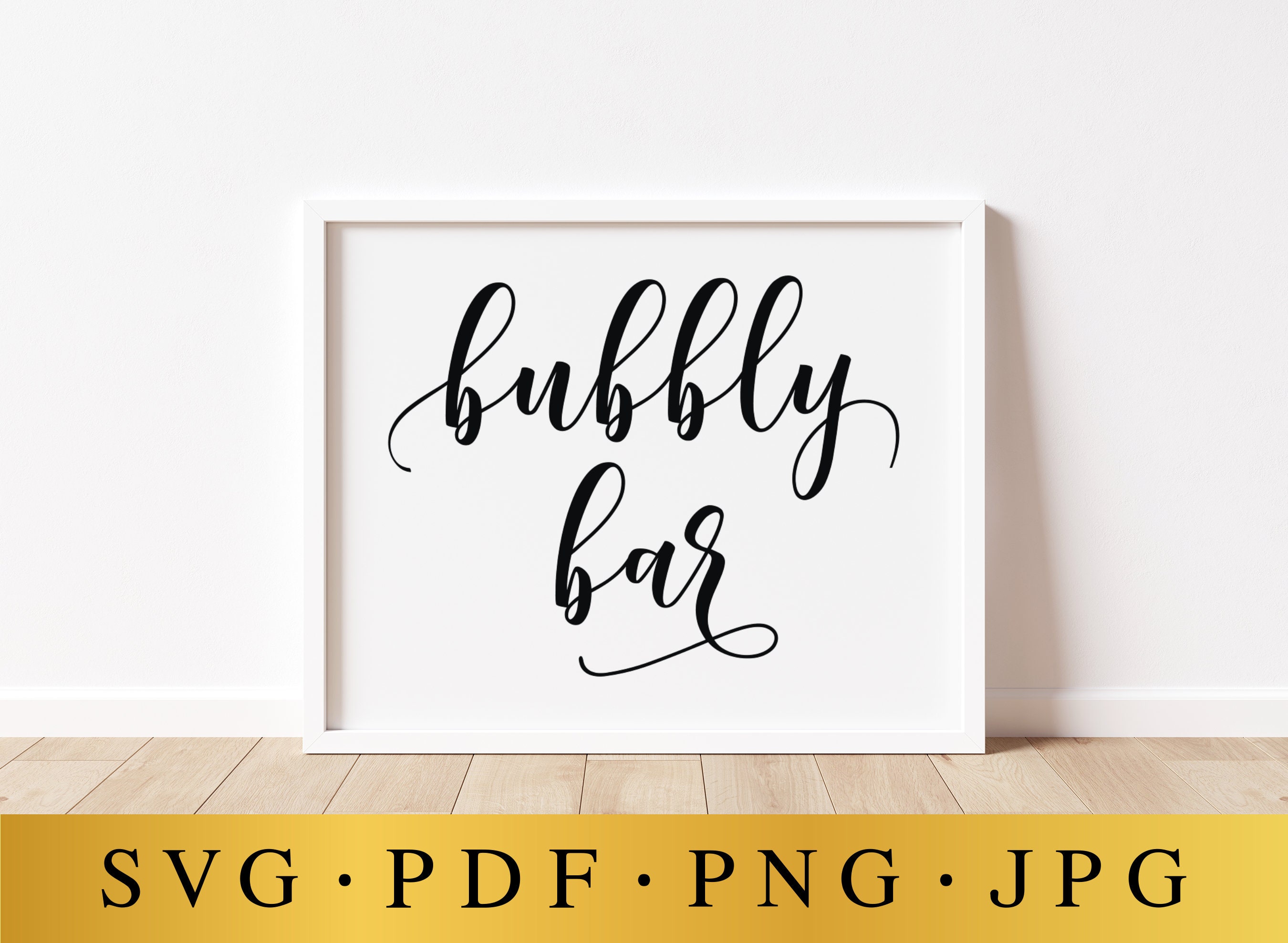 Bubbly Bar, Wedding SVG Signs, Wedding Prints, Wedding Printables, Bar ...