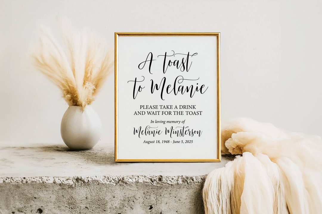 A Toast in Loving Memory Of, Please Take A Drink and Wait for the Toast ...