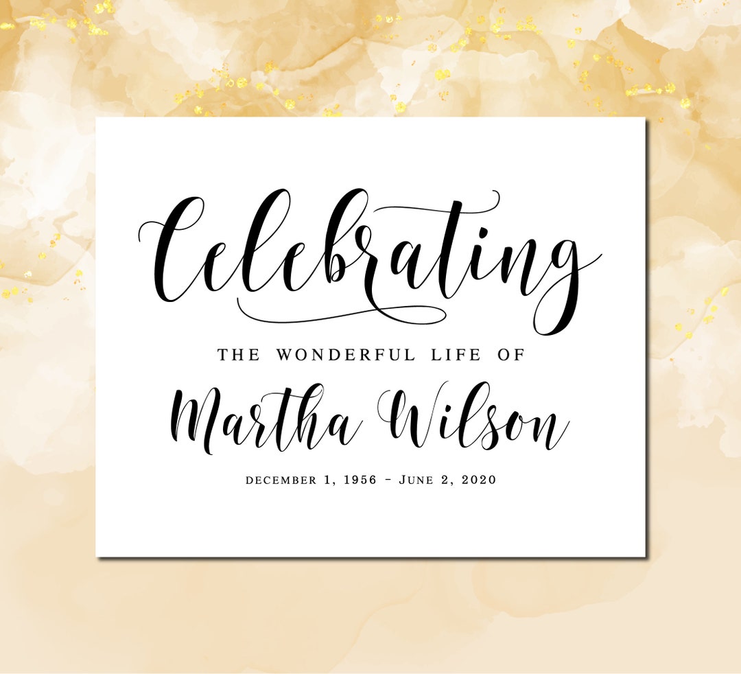 Celebrating the Wonderful Life Of, Memorial Signs, Celebration of Life ...