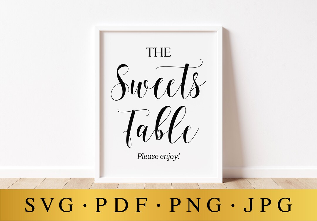 The Sweets Table, Wedding SVG Sign, Wedding Table Sign, Sweet Table ...