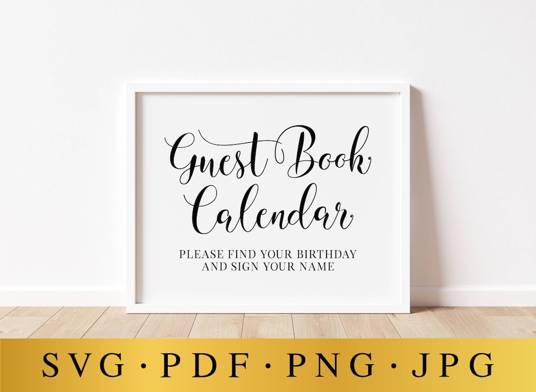 Guestbook Calendar, Wedding SVG Signs, Wedding Birthday Calendar Sign ...