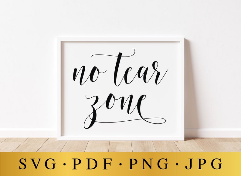 No Tear Zone Memorial SVG Signs Celebration of Life Sign - Etsy