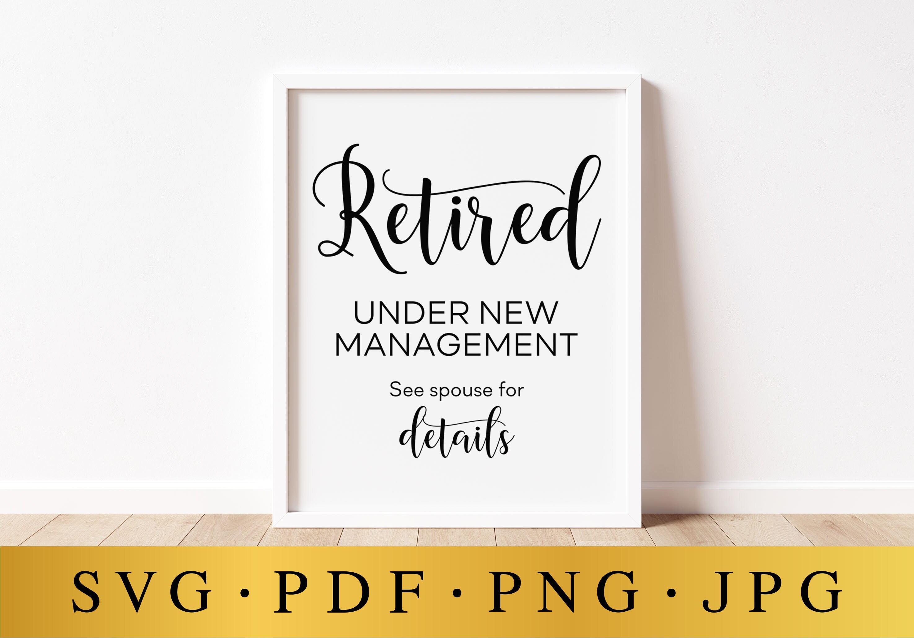 Retirement SVG Sign: Funny Retiree Gift (digital Files) - Etsy