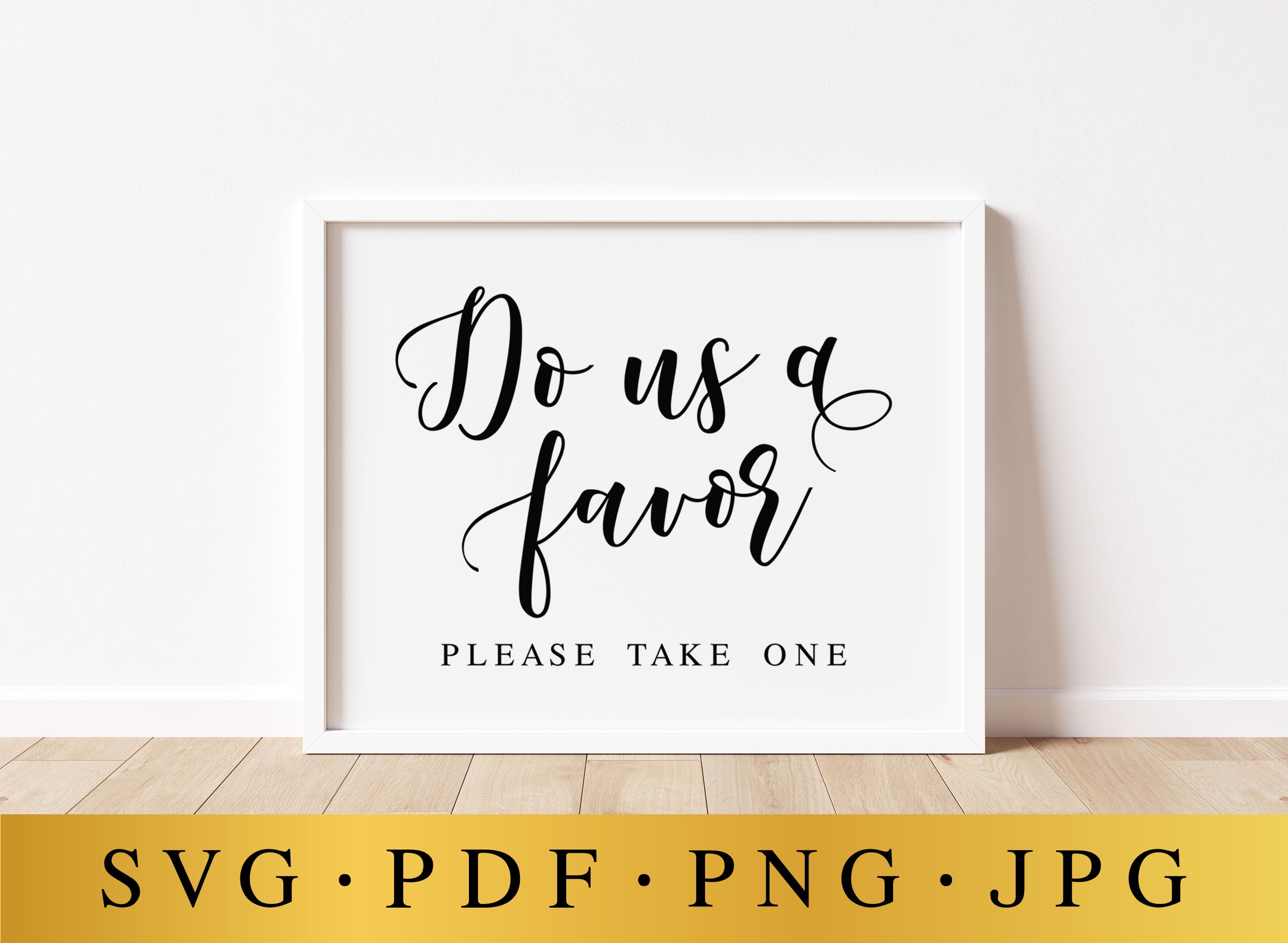 Do Us A Favor Wedding Signs Wedding SVG Sign Wedding Favors - Etsy