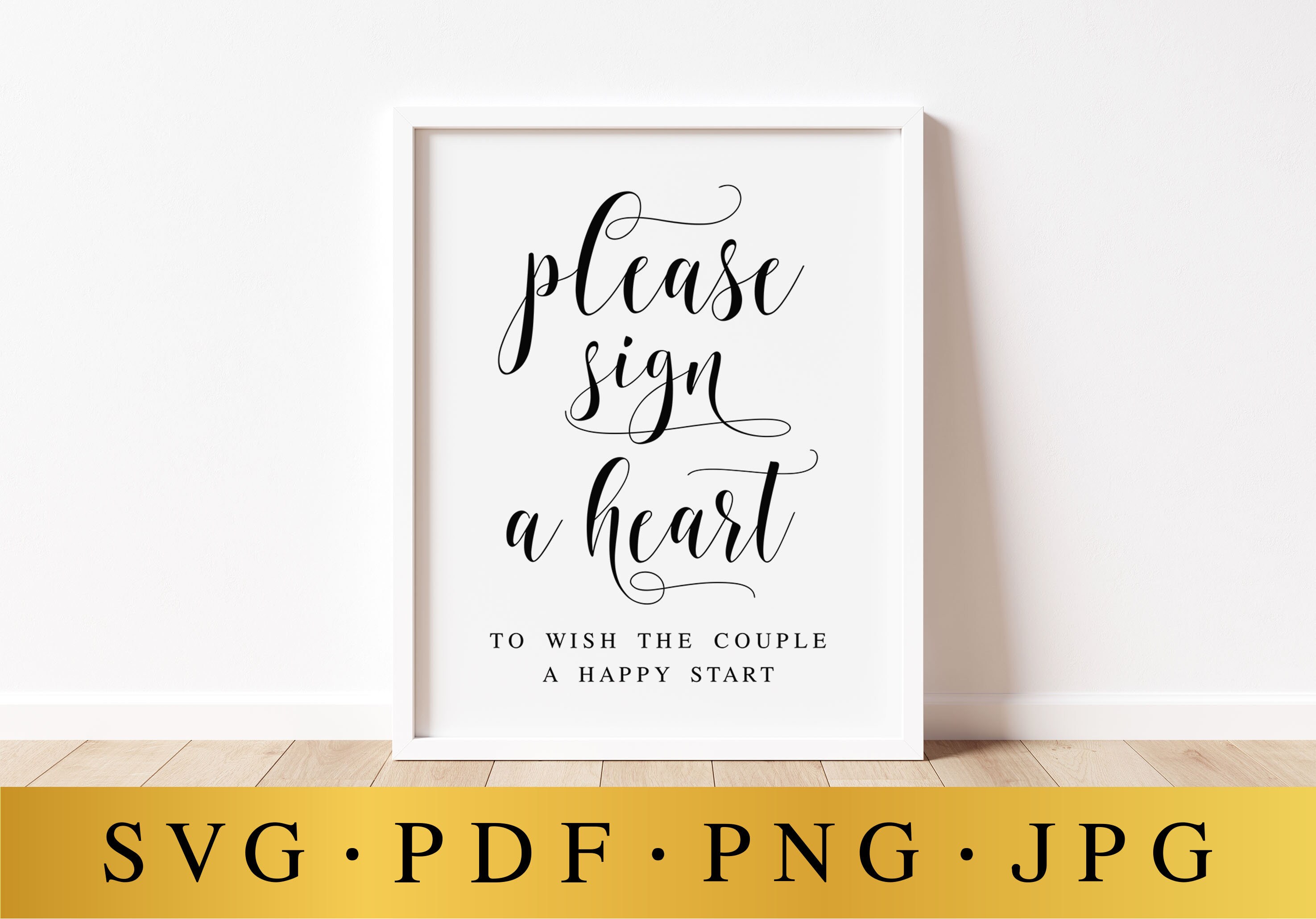 Please Sign A Heart to Wish the Couple A Happy Start, Wedding SVG Sign ...
