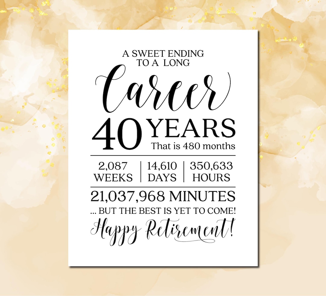 A Sweet Ending to A Long Career, 40 Years Retirement Gift Sign ...