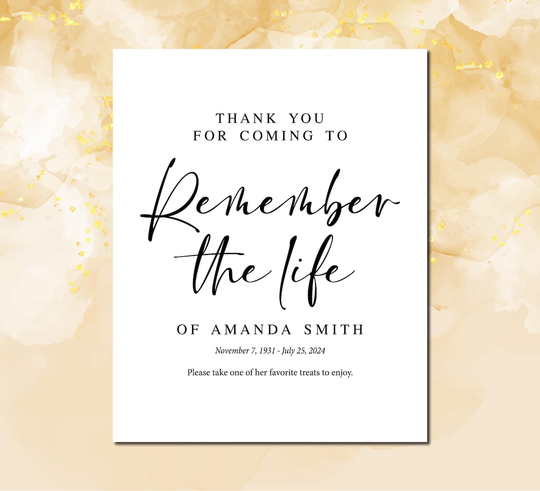 Thank You for Coming to Remember the Life Of, Funeral Service Signs ...