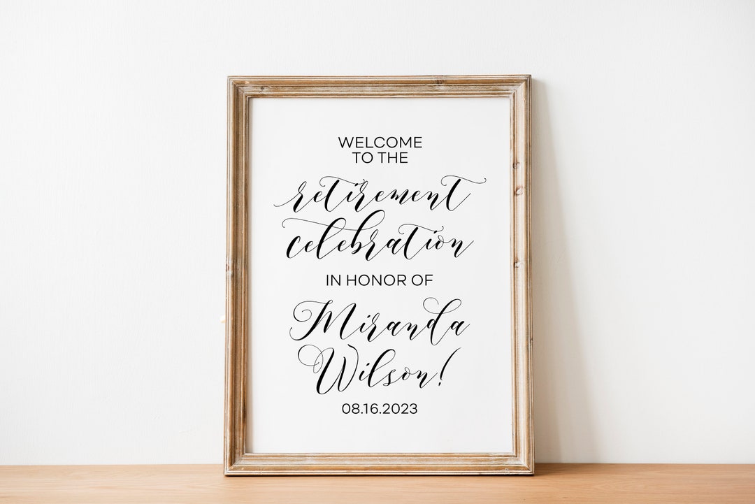 Welcome to the Retirement Celebration in Honor Of, Retirement Gift Sign ...