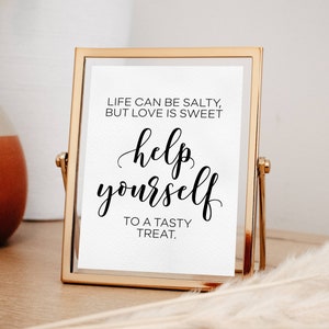 Life Can Be Salty but Love is Sweet, Help Yourself to A Tasty Treat ...