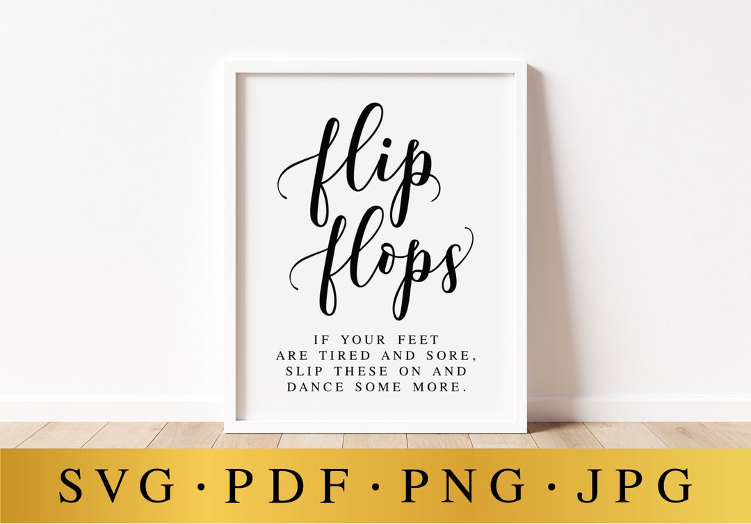 Flip Flops Sign, If Your Feet Are Tired and Sore Slip These on and ...