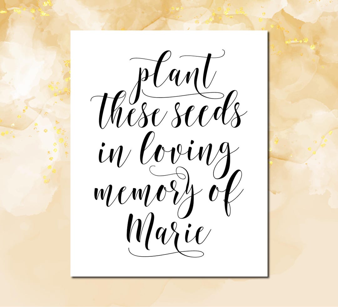 Plant These Seeds Memorial Sign: Celebration of Life, Funeral Decor ...