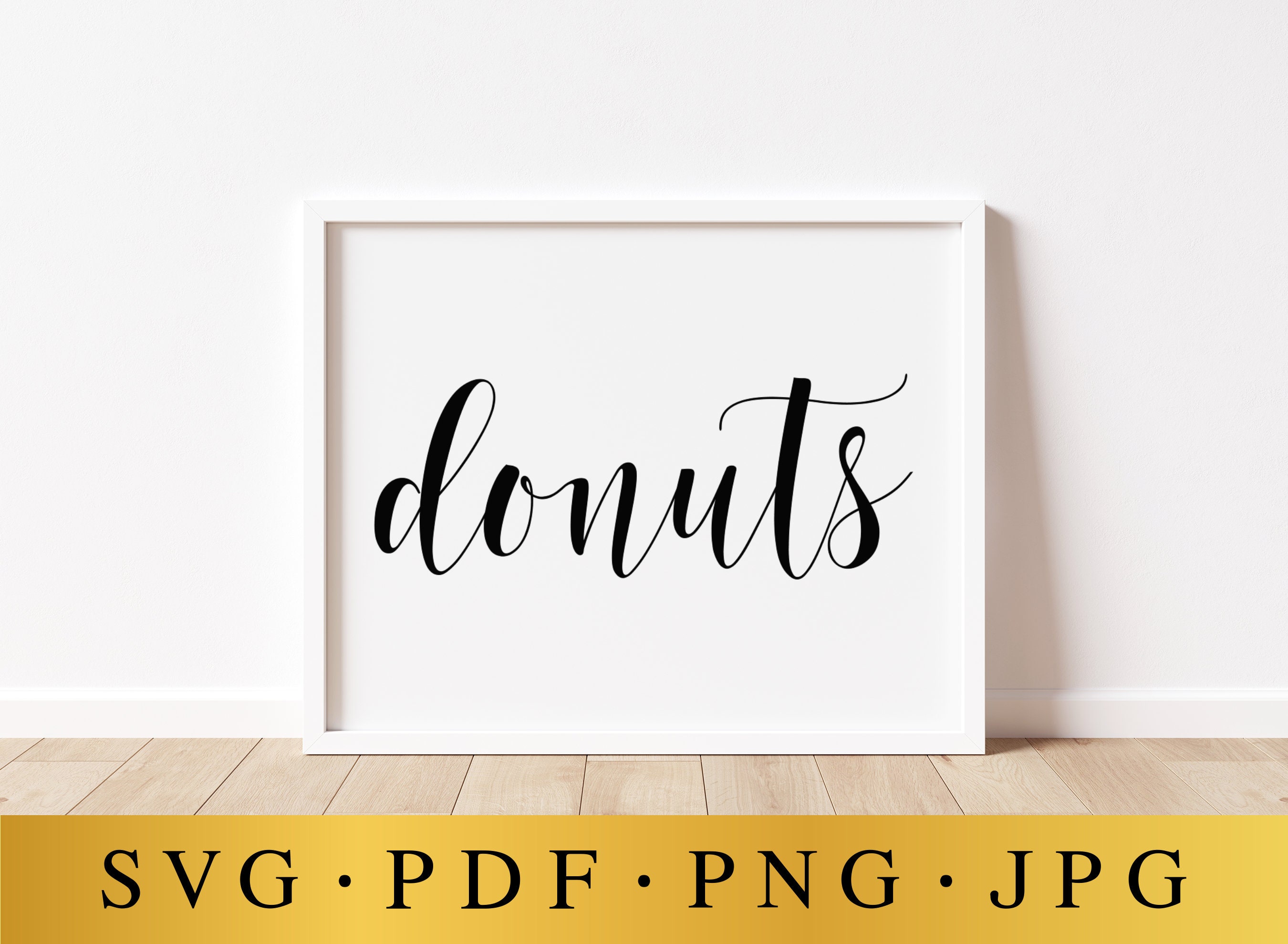 Donuts Sign, Wedding Donut Bar Sign, Wedding SVG Signs, SVG Files for ...