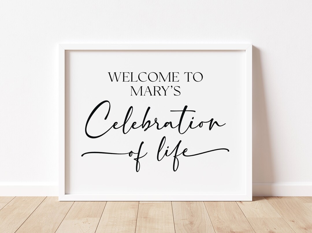 Celebration of Life Welcome Sign, Memorial Signs, Minimalist Funeral ...