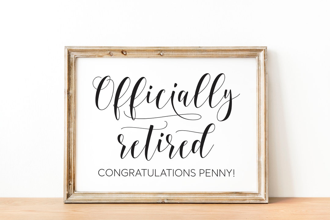 Officially Retired, Retirement Signs, Retirement Printables, Digital ...