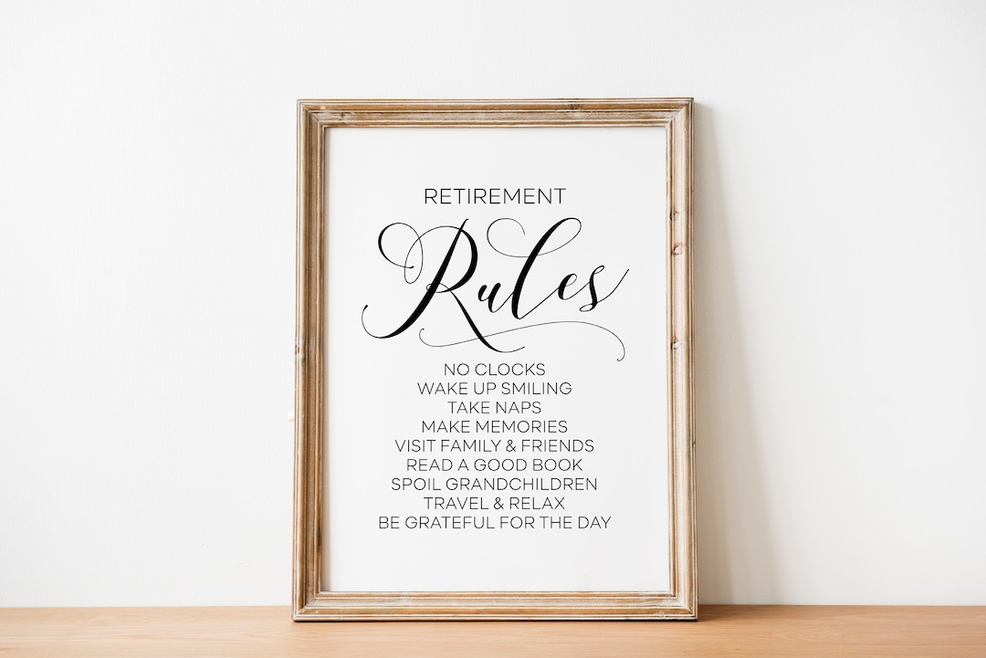 Retirement Rules, Retirement Gift Sign, Retirement Party Sign ...