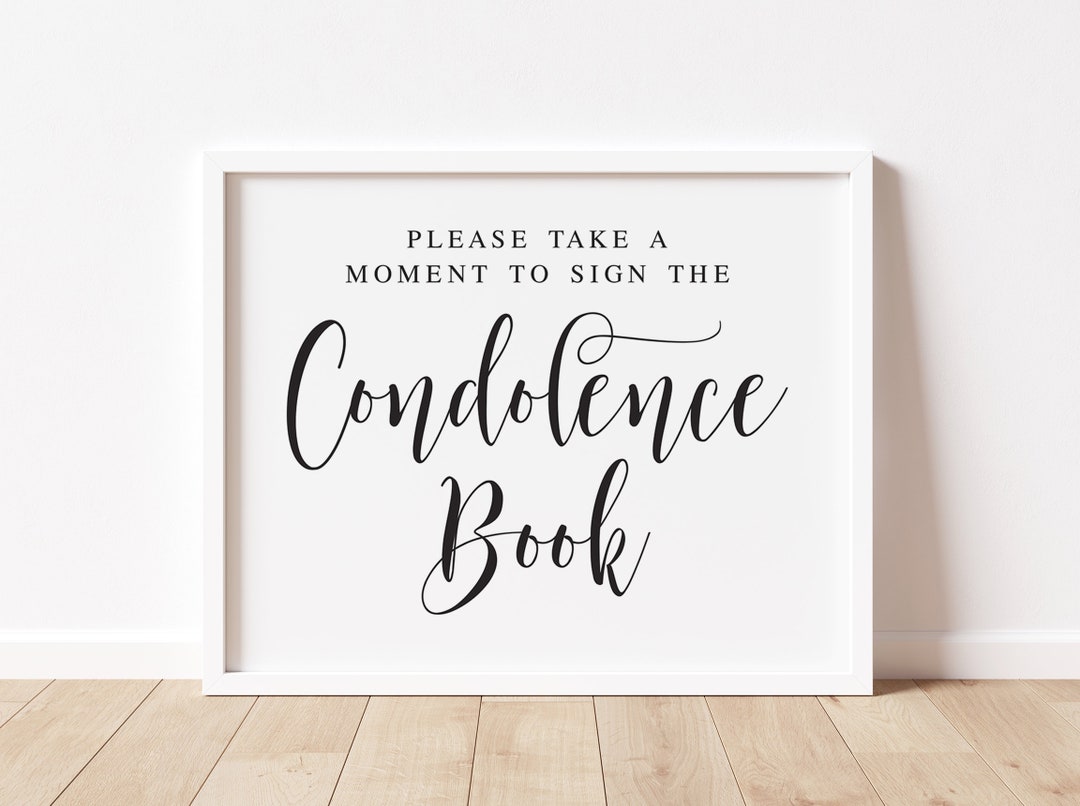 Please Take A Moment to Sign the Condolence Book, Memorial Signs ...