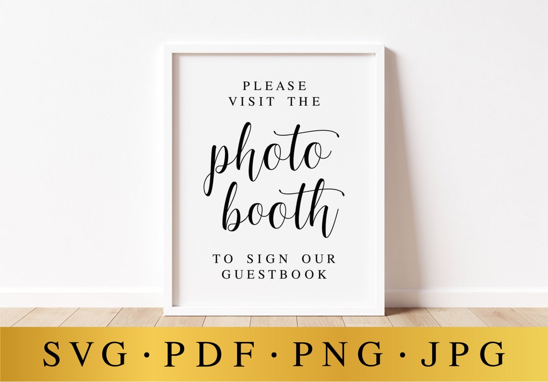 Please Visit the Photo Booth to Sign Our Guestbook, Wedding Signs ...