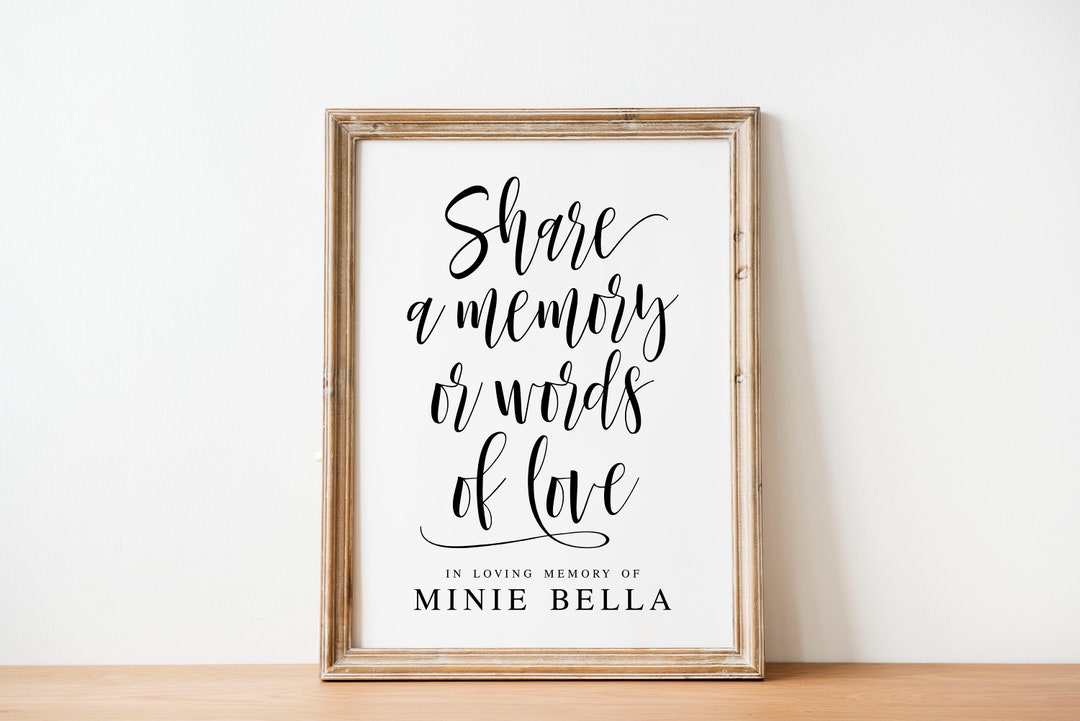 Share A Memory or Words of Love, in Loving Memory Sign, Celebration of ...