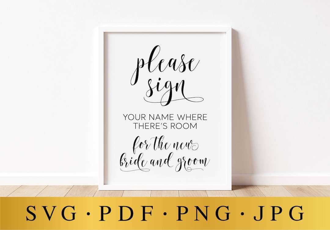 Please Sign Your Name, Wedding SVG Signs, Wedding Guestbook Sign ...