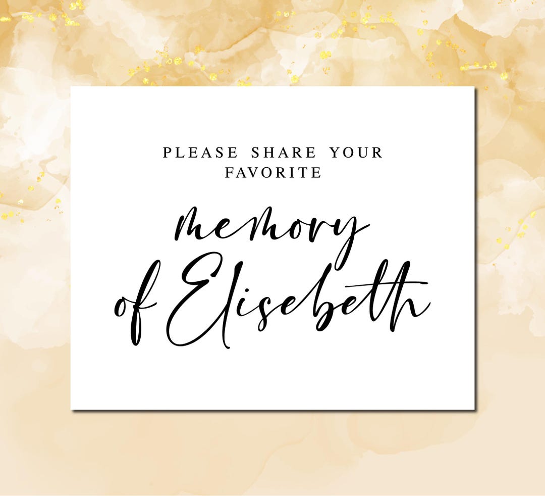 Please Share Your Favorite Memory Of, Modern Minimalist Funeral Signs ...