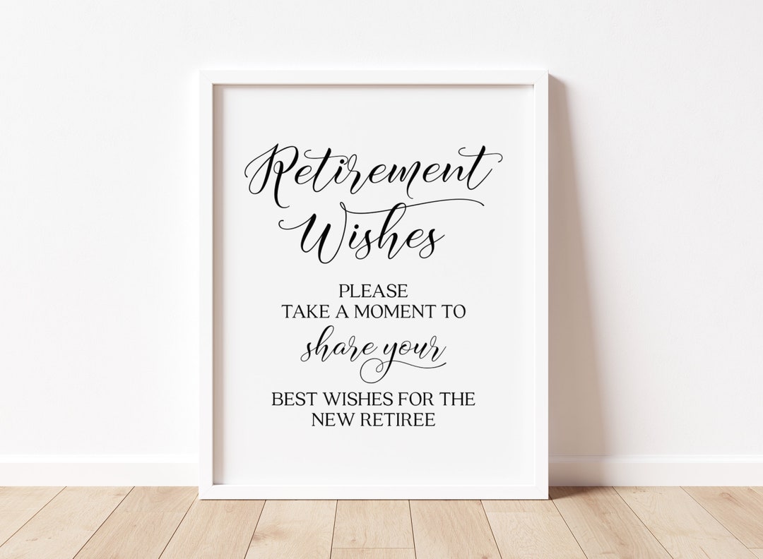 Retirement Wishes, Wishes for the New Retiree, Retirement Signs, Decor ...