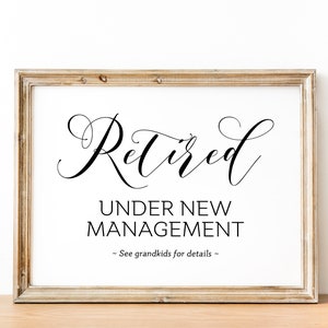 Retired Under New Management Sign: Retirement Party Decor (PDF & JPG ...