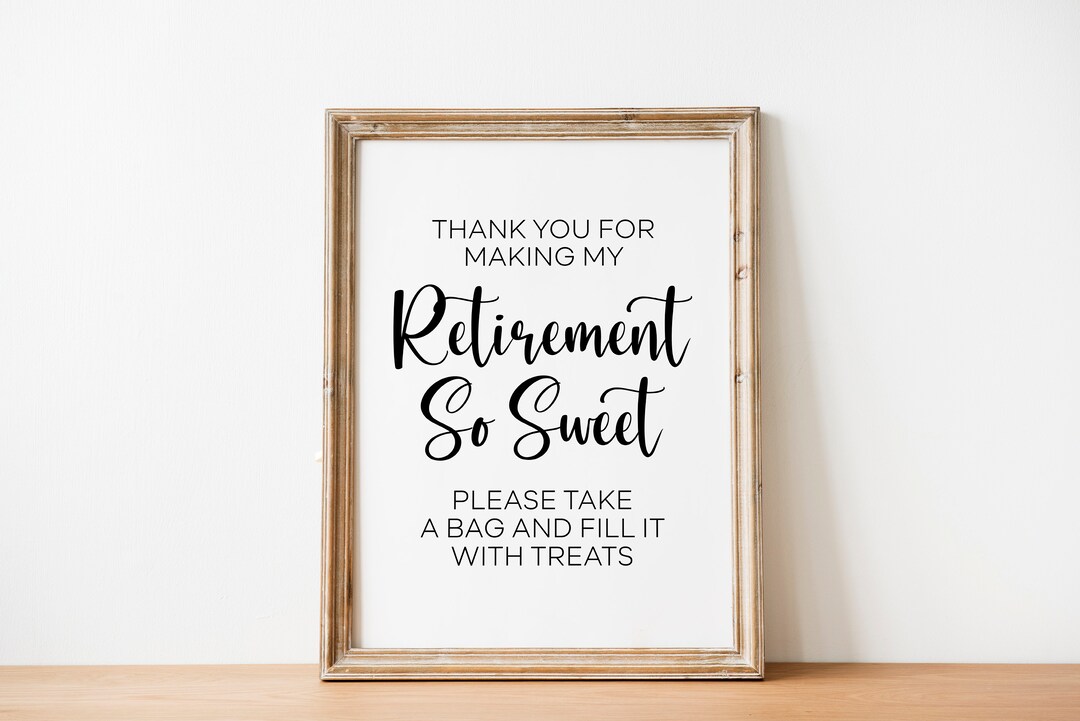 Thank You for Making My Retirement so Sweet, Sweet Treats Sign, Sweet ...