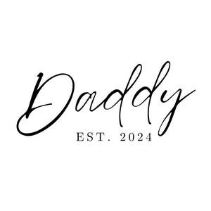 Daddy Est. 2024 SVG, PNG, JPG and More Baby Announcement Digital ...