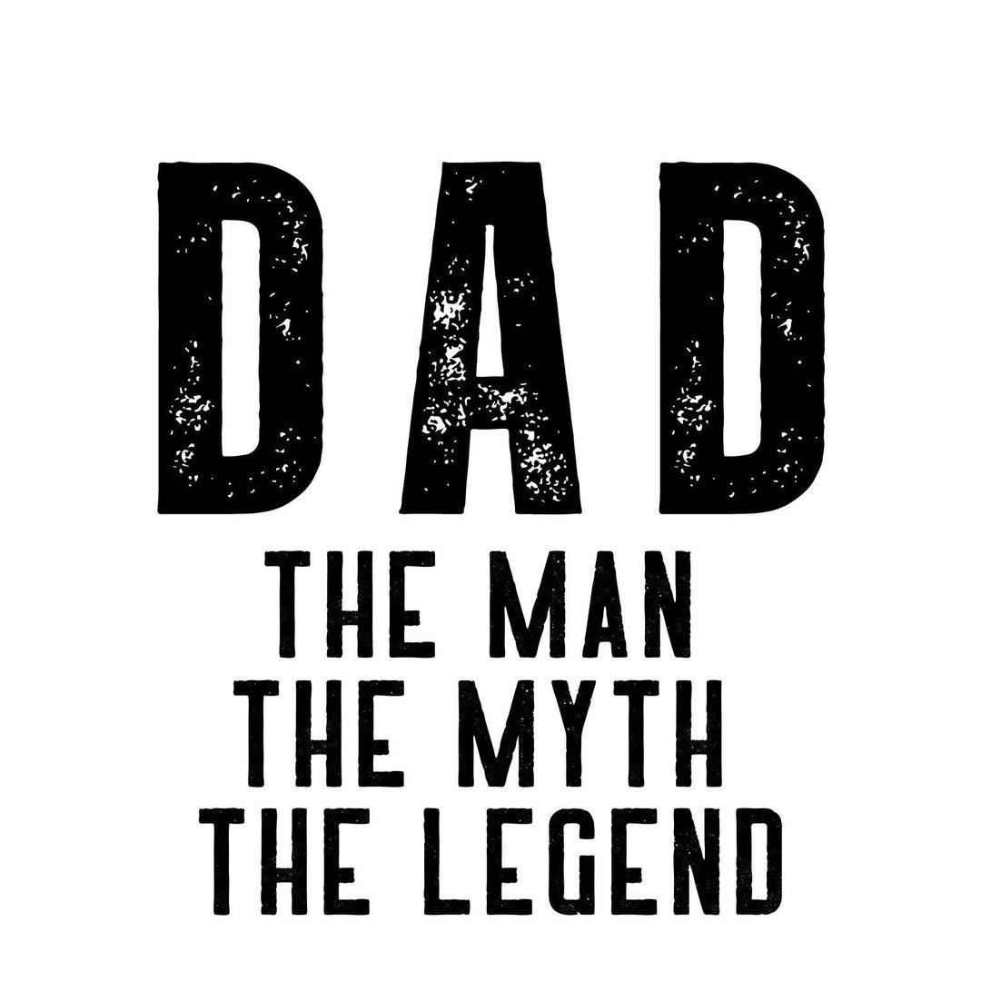 Dad, Man, Myth, Legend SVG, PNG, JPG, and More - Etsy