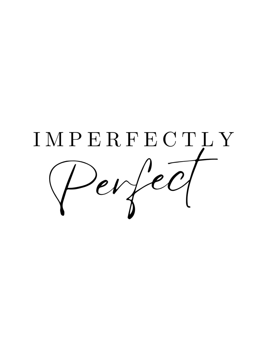 Imperfectly Perfect SVG, PNG, JPG - Digital Download for Crafts ...