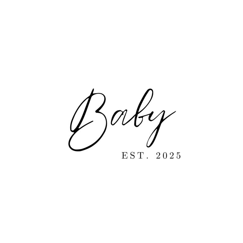 Baby Est. 2025 SVG, PNG, JPG and More New Baby Announcement, Digital ...