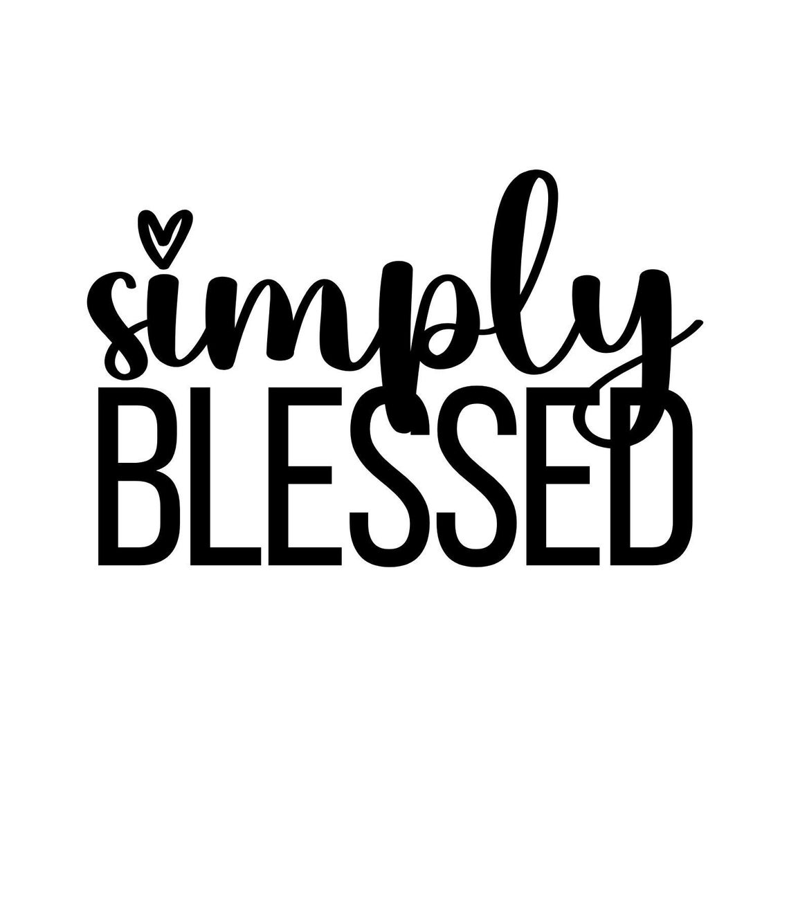 Simply Blessed Svg Png And More Black And White Lettering Digital