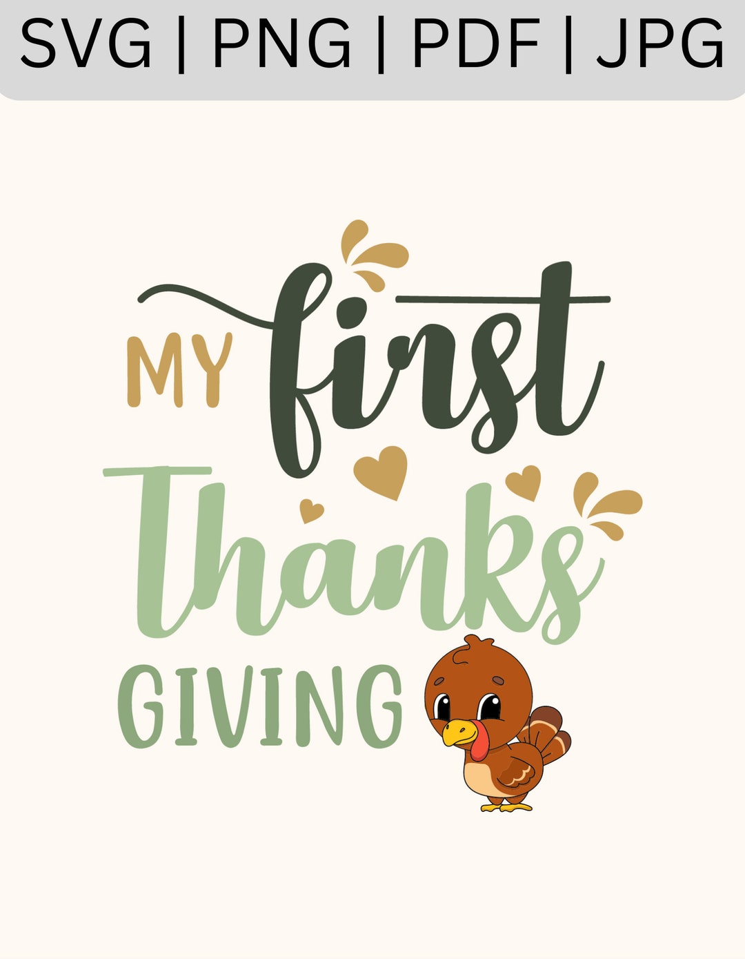 My First Thanksgiving SVG, JPG, PNG and More Baby Celebration Digital ...
