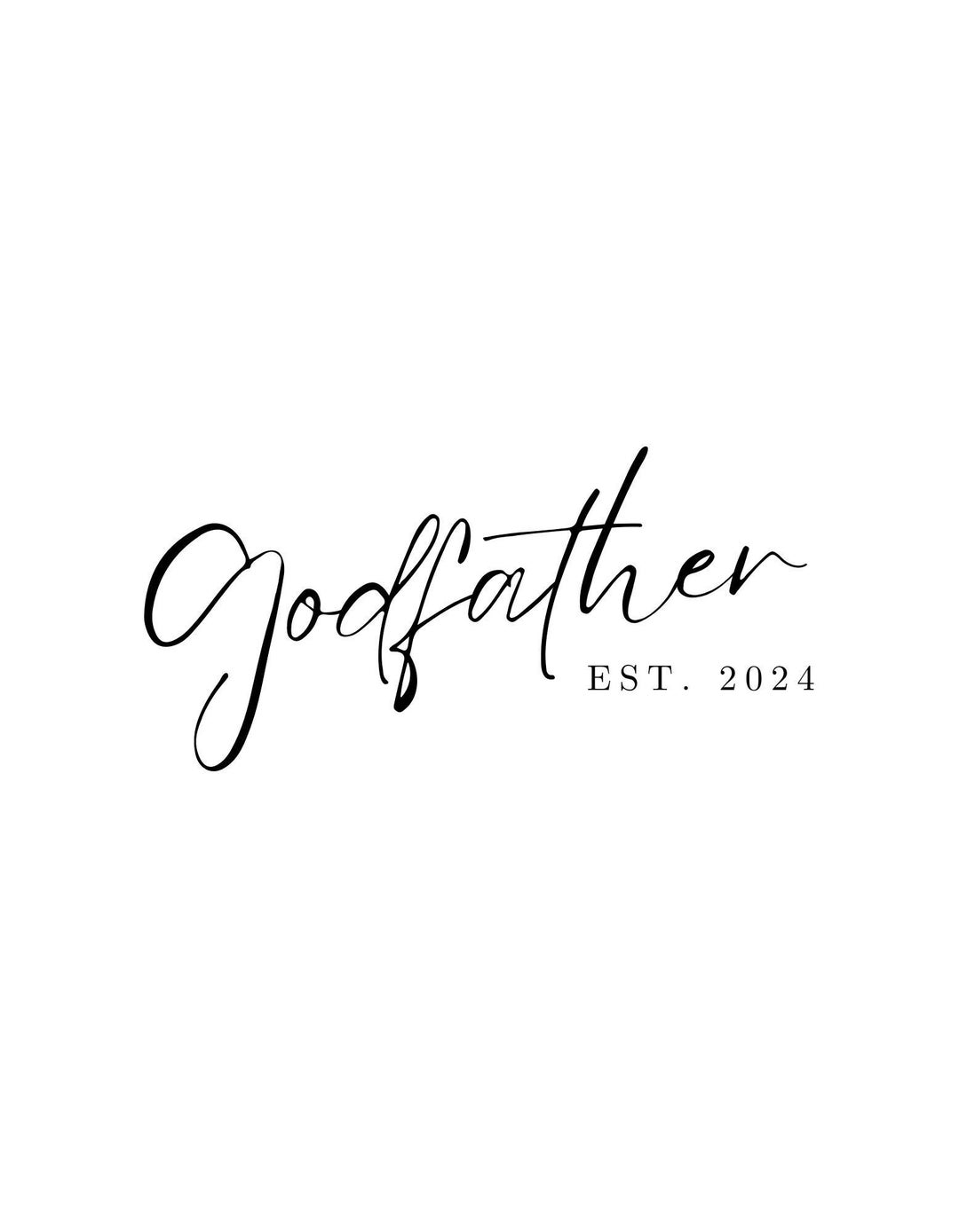 Godfather Est. 2024 SVG, PNG, JPG, and More Baby Announcement Digital ...