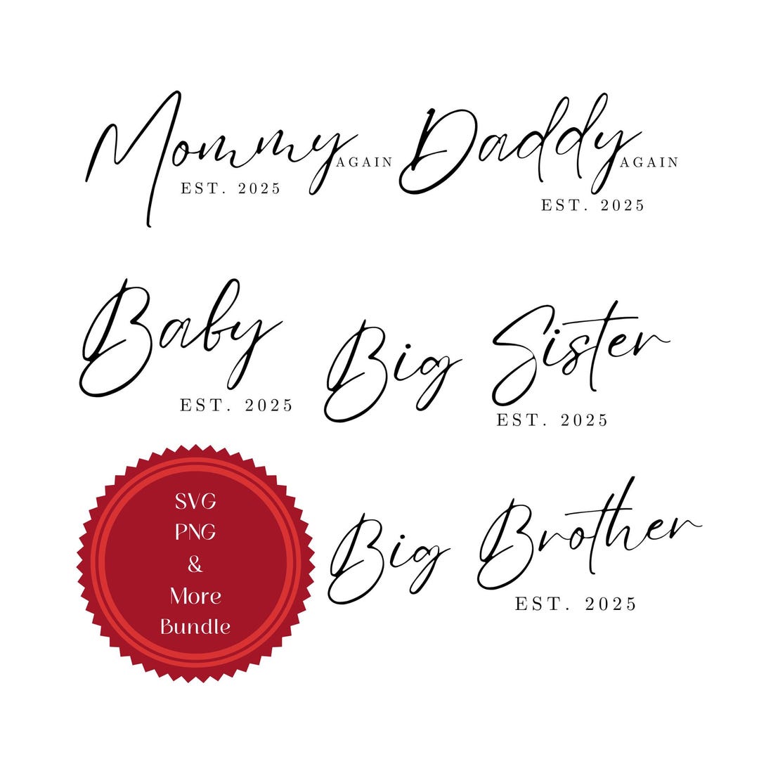 Mommy Again Est 2025, Daddy Again Est 2025, Big Brother Est 2025, Big ...