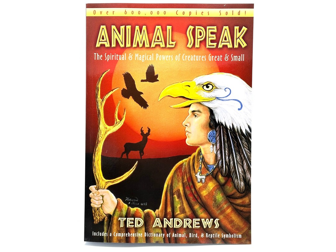 Animal Speak, the Spiritual & Magical Powers of Creatures Great and ...