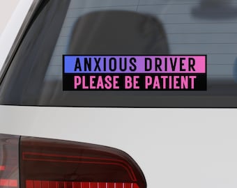 Please Be Patient I Am a Bad Driver Bumper Sticker Funny Bumper Sticker ...