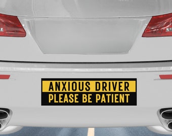 Please Be Patient I Am a Bad Driver Bumper Sticker Funny Bumper Sticker ...