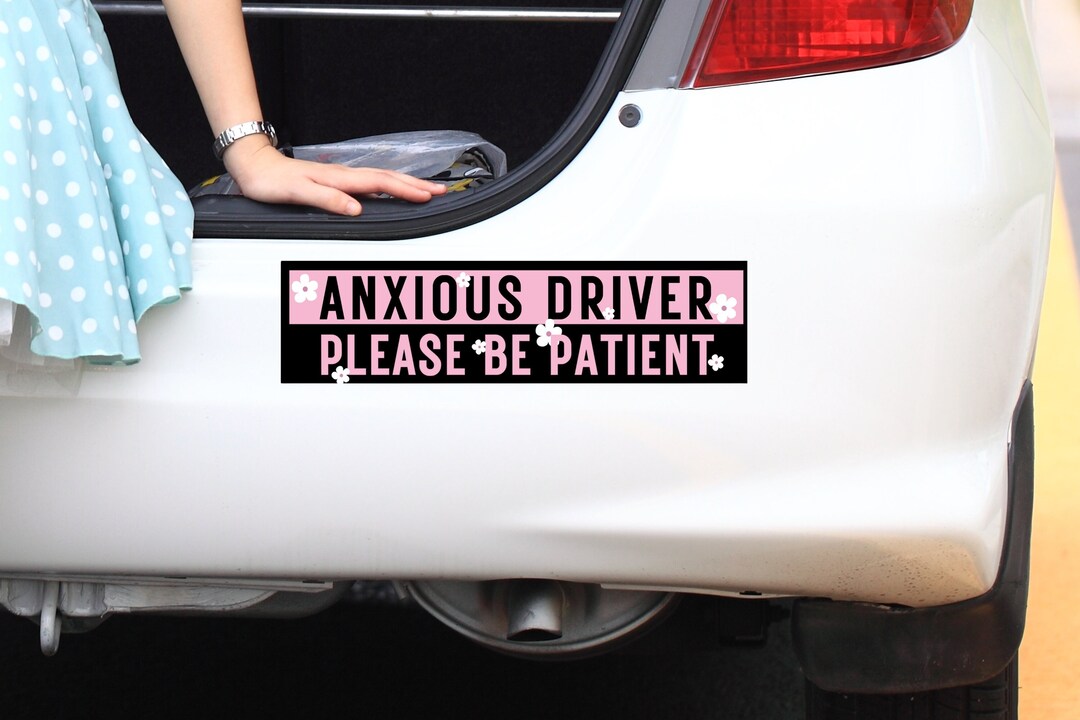New Driver Gift New Driver Sticker Anxious Driver Please Be Patient ...